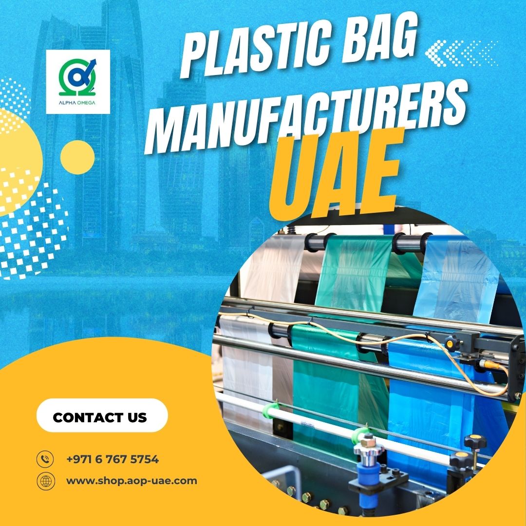 Plastic Bag Manufacturers in UAE and Packaging Solutions